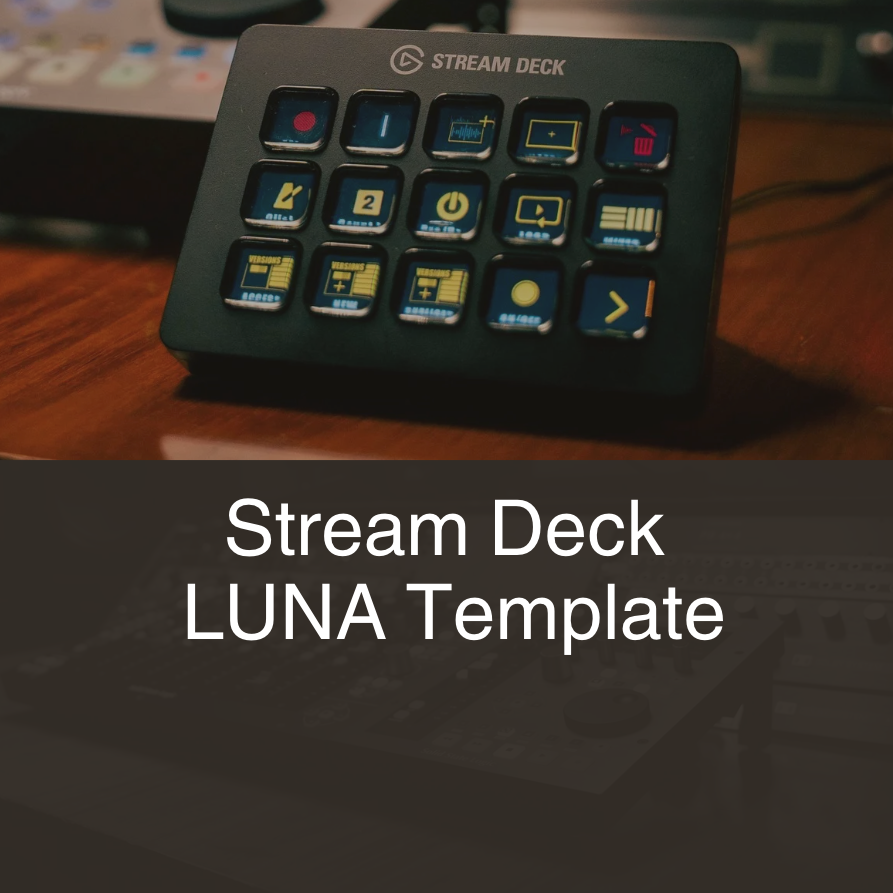 LUNA Streamdeck Template – Steve Kinney